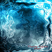 Floating Textures by Gulan – Electronica: New-age Ambient Meditation ...